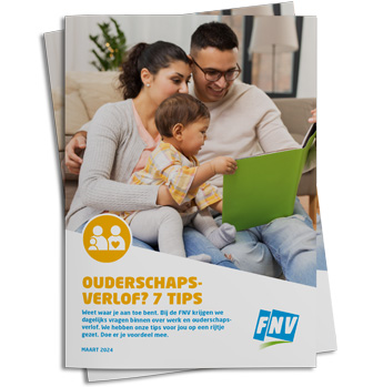 Ouderschapsverlof: alles wat je moet weten - FNV